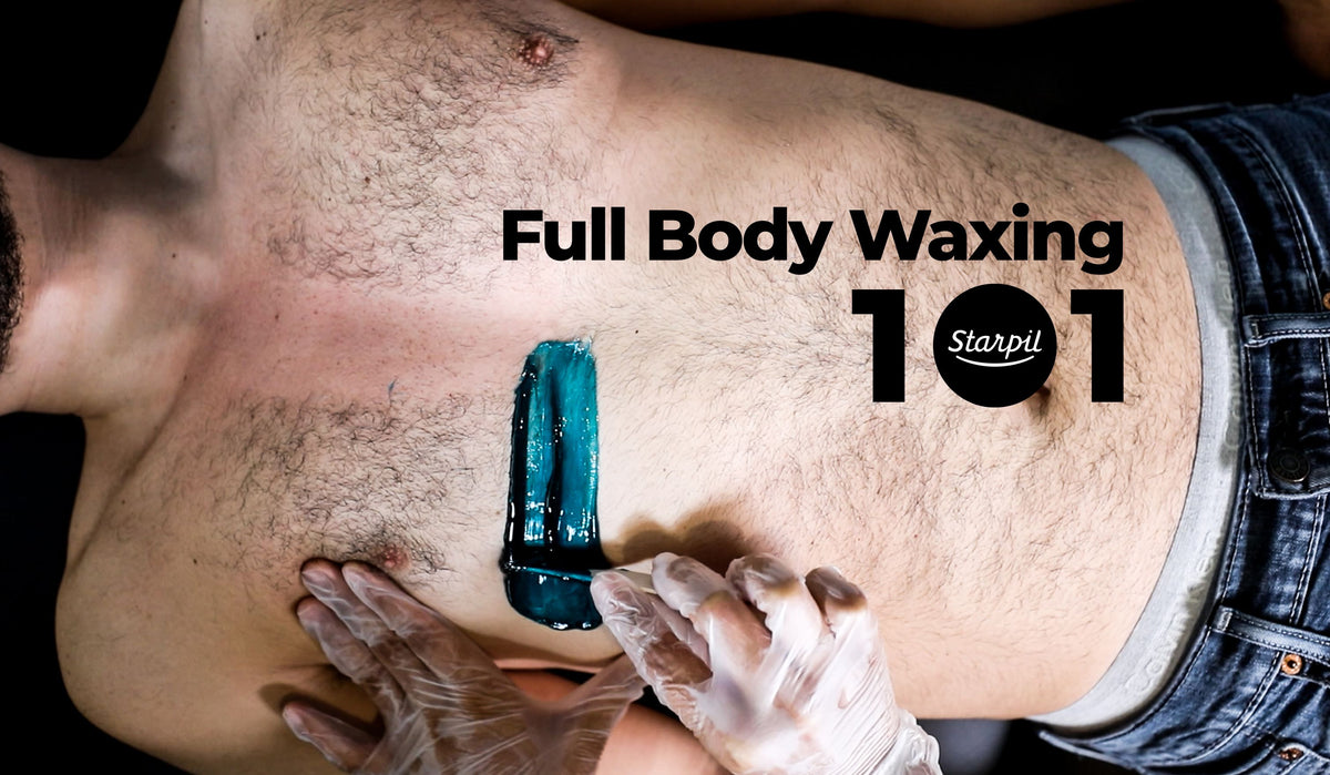 Full Body Waxing 101 – Starpil Wax